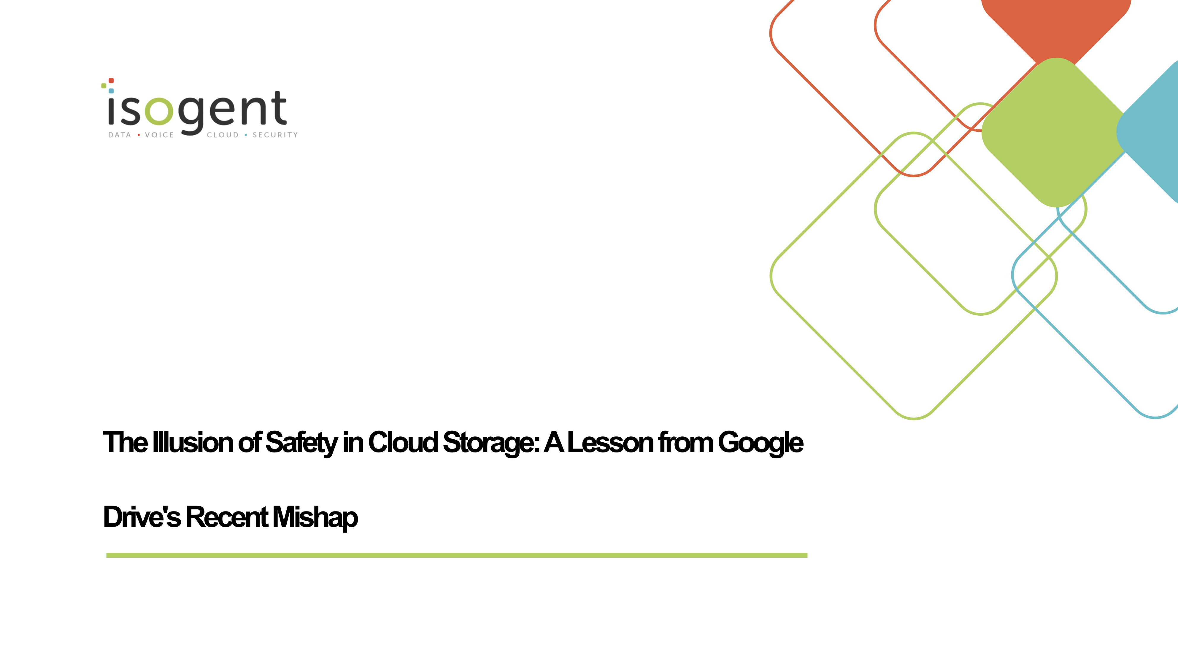 The Illusion of Safety in Cloud Storage: A Lesson from Google Drive's Recent Mishap - Inform by ...